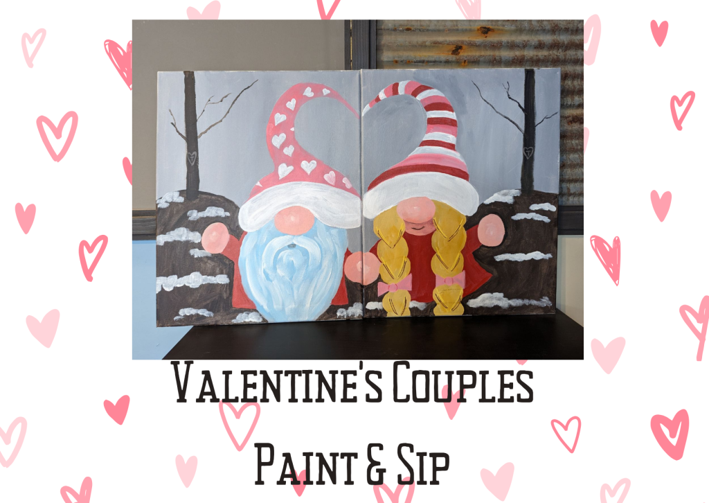 Paint and Sip Class: “Gnomeo and Juliet” Valentine’s Event – Kittle’s ...